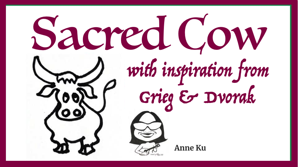 Sacred Cow for high G ukulele –Anne Ku